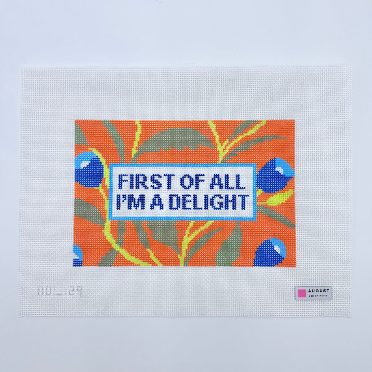 First of All I'm a Delight Canvas – KC Needlepoint