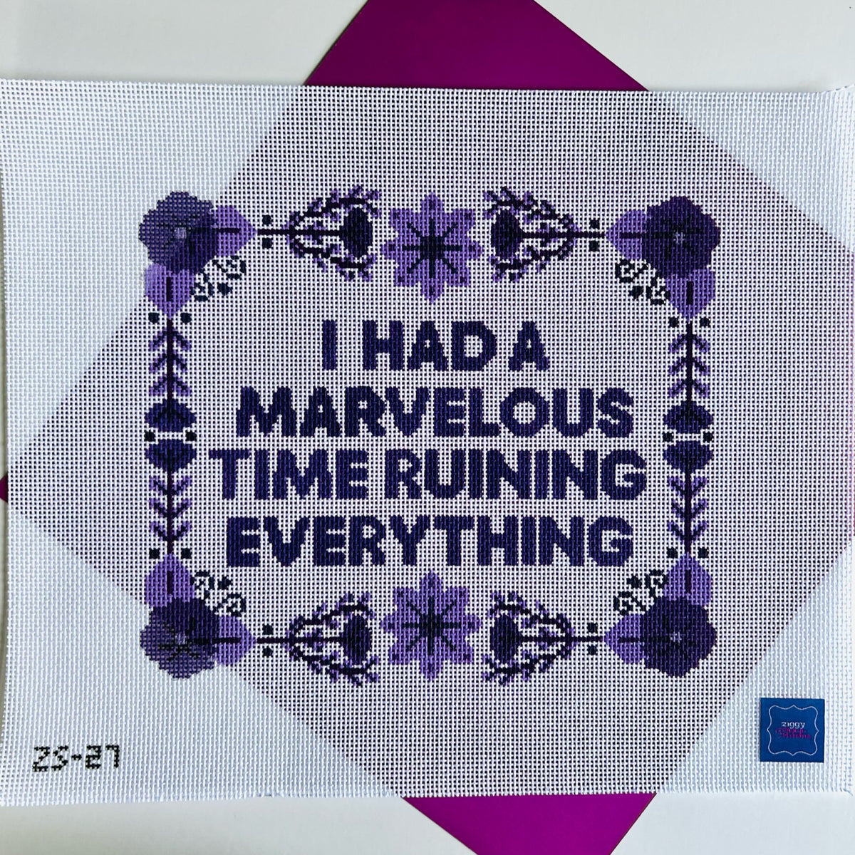 I Had a Marvelous Time Ruining Everything Canvas – KC Needlepoint